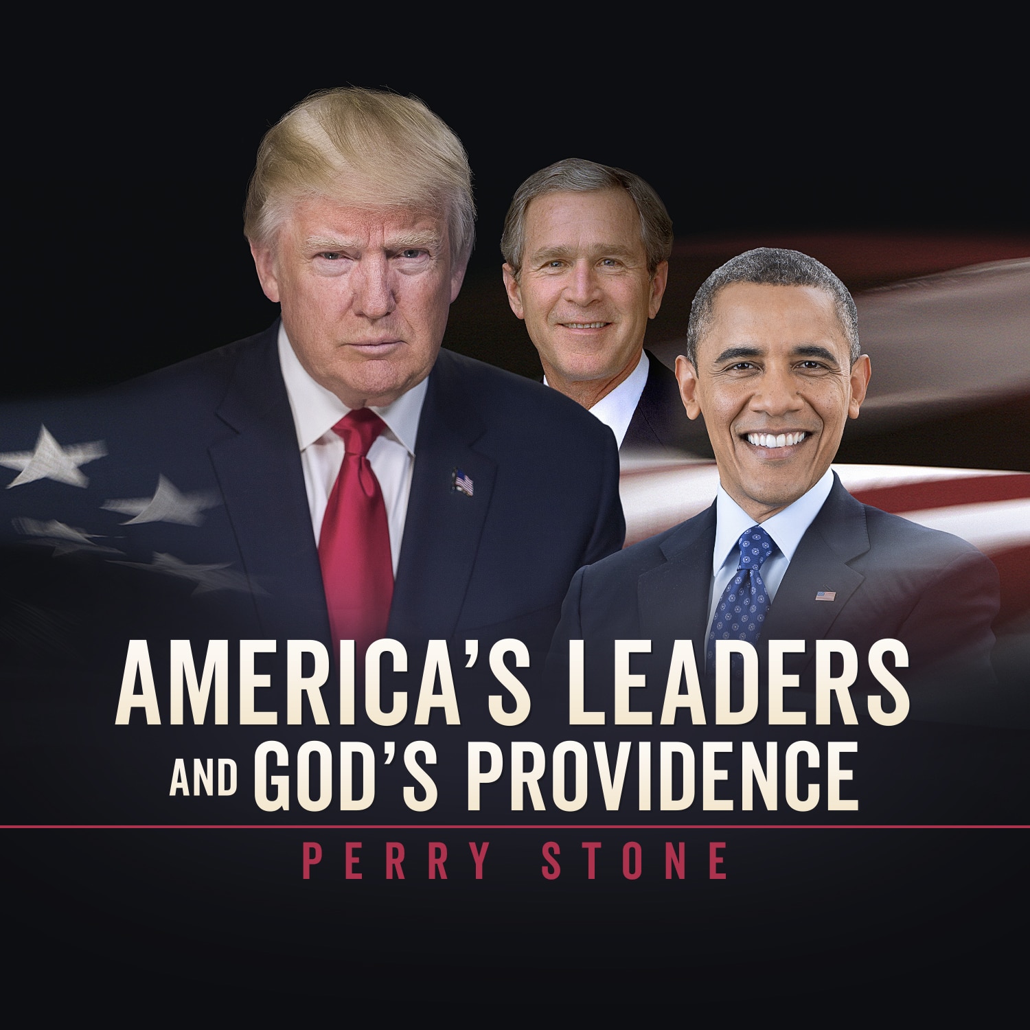 America's Leaders & God's Providence - Download | Perry Stone Ministries
