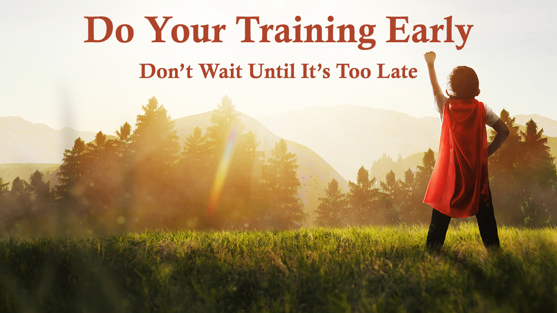 Do Your Training Early—Don’t Wait Until It’s Too Late | Perry Stone ...